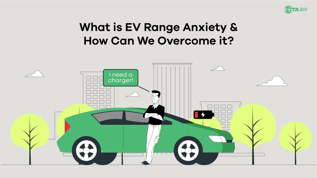 What is EV Range Anxiety and How Can We Overcome it?